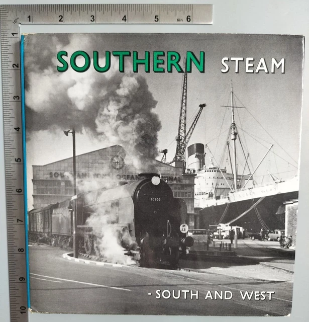 SOUTHERN STEAM - South And West Tony Fairclough et Alan Wills 1974 ...