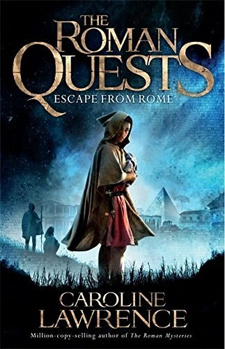 ESCAPE FROM ROME: Book 1 (The Roman Quests) by Lawrence, Caroline ...