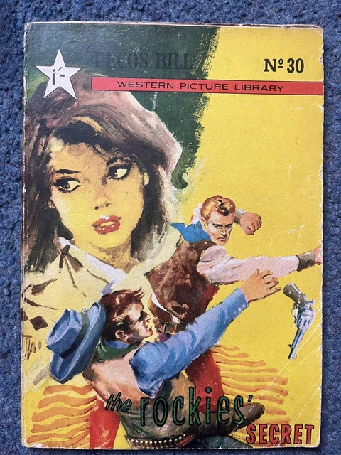 PECOS BILL WILD West Picture Library Comic No. 30 The Rockies Secret ...