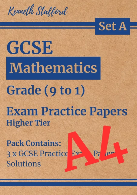 3 PRINTED HIGHER Tier GCSE Maths Practice Exam Past Papers (Set A) A4 ...