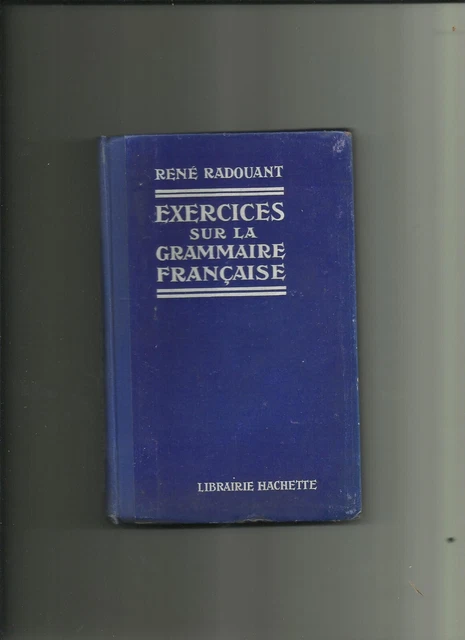 EXERCICES SUR LA Grammaire Francaise 1924 EUR 2,00 - PicClick FR EXERCICES SUR LA Grammaire Francaise 1924 EUR 2,00 - PicClick FR