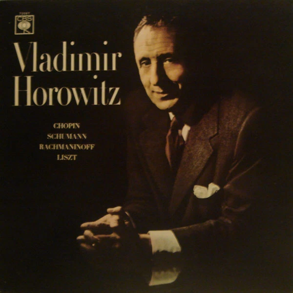 VLADIMIR HOROWITZ - Works By Chopin Schumann Rachmaninoff And Liszt ...