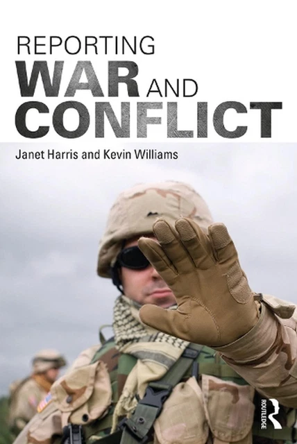 REPORTING WAR AND Conflict par Kevin Williams (anglais) livre de poche EUR 52,50 - PicClick FR