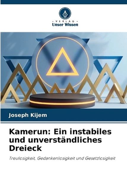 CAMEROUN : UN triangle instable et incompréhensible par Joseph Kijem ...