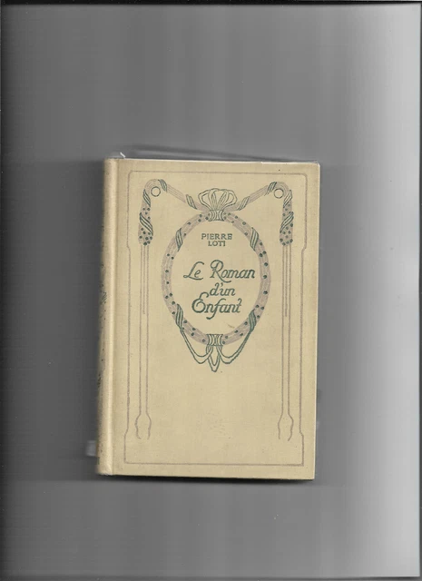 LIVRE ANCIEN COLLECTION Nelson le Roman d'un Enfant par Pierre Loti EUR ...