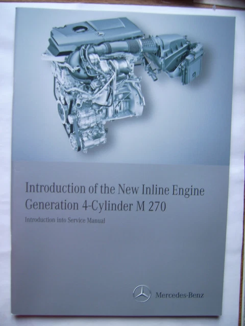 MERCEDES-BENZ 4 CYL. engine M270 A, B, GLA/CLA-Class Service Workshop ...