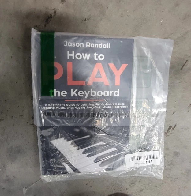 HOW TO PLAY THE KEYBOARD: A BEGINNERS GUIDE TO LEARNING By Jason ...