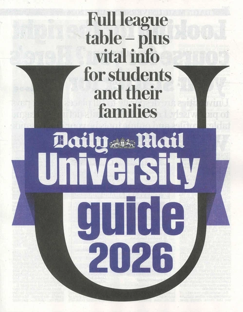 DAILY MAIL MAGAZINE University Guide 2026, Full League Table, Degrees ...