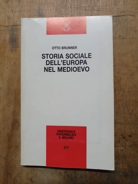 STORIA SOCIALE DELL'EUROPA Nel Medioevo Otto Brunner Il Mulino 1987 EUR ...