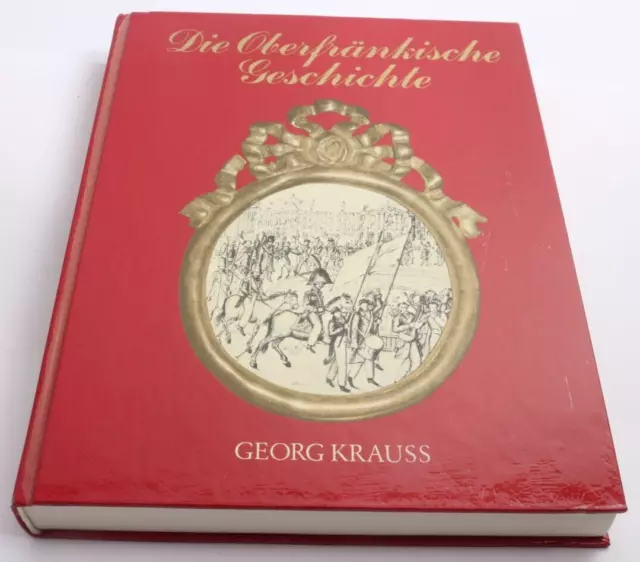 GEORG KRAUSS, DIE Oberfränkische Geschichte EUR 11,99 - PicClick DE
