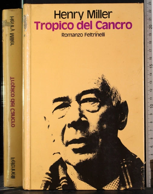 TROPICO DEL CANCRO. Henry Miller. Feltrinelli. EUR 8,90 - PicClick FR