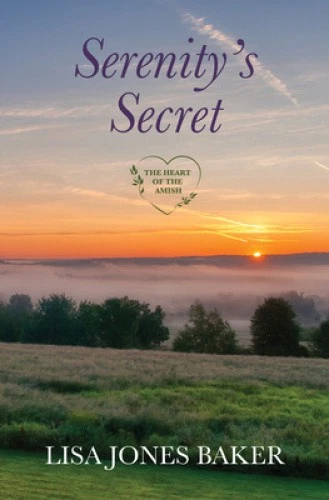 SERENITY'S SECRET (HEART of the Amish The) [Large Print] by Lisa Jones ...