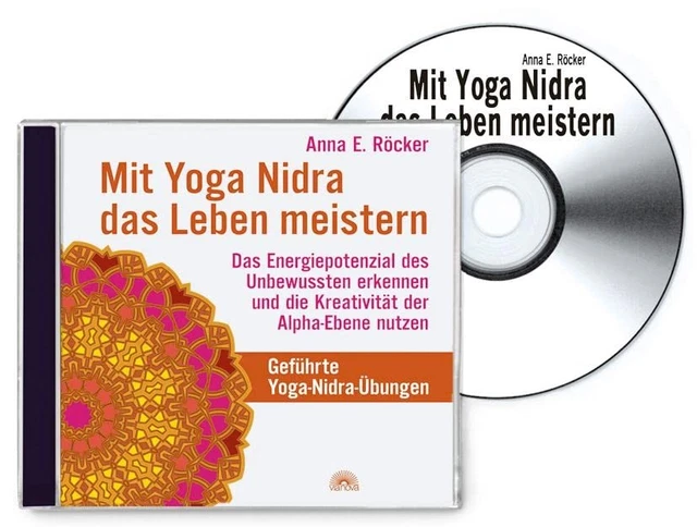 ANNA RÖCKER MIT Yoga-Nidra das Leben meistern: Das Energiepotenzial des ...