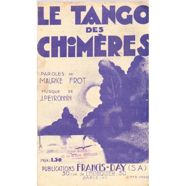 LE TANGO DES CHIMERES Paroles Maurice FROT musique PEYRONNIN Ed Francis ...
