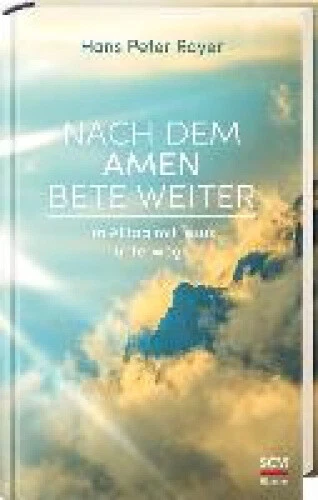 NACH DEM AMEN bete weiter [German] by Royer, Hans Peter EUR 18,80 ...