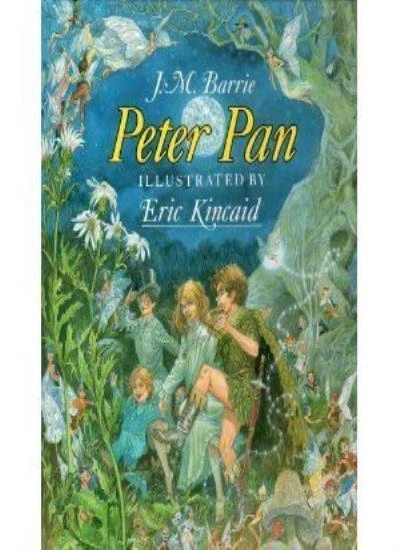 PETER PAN (CHILDREN'S Classics)-Sir J. M. Barrie, Peter Oliver, Eric ...