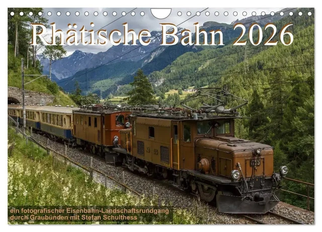 RHÄTISCHE BAHN 2026 (Wandkalender 2026 DIN A4 quer), CALVENDO ...