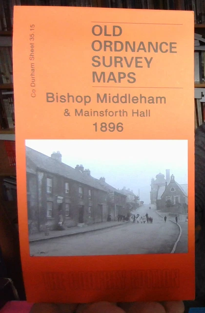 MAP OF BISHOP Middleham & Mainsforth Hall 1896: Durham Sheet 35.15 NEW ...