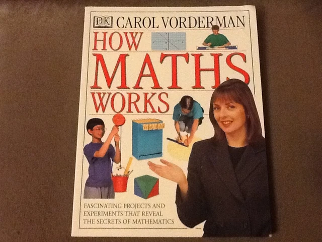 HOW MATHS WORKS - Carol Vorderman - DK 1998 - Mathematics £4.00 ...