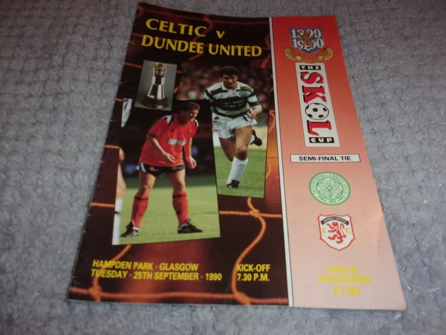 CELTIC V DUNDEE Utd League Cup Semi Final Programme Season 90 - 91 £0. ...