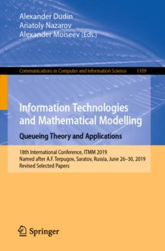 Information Technologies And Mathematical Modelling Queueing Theory