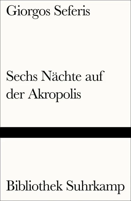 GIORGOS SEFERIS | Sechs Nächte auf der Akropolis | Taschenbuch ...