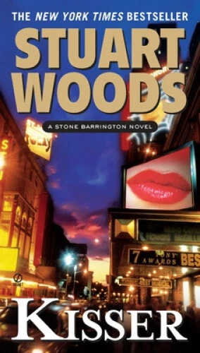 KISSER: A STONE Barrington Novel (A Stone Barrington Novel) by Woods ...