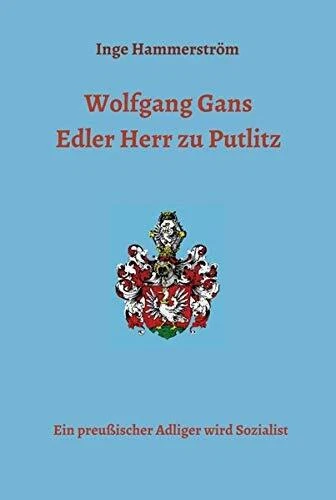 WOLFGANG GANS NOBLE monsieur zu Putlitz. Hammerstrom 9783748280156 ...