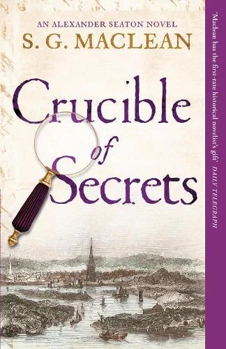 S. G. MACLEAN Crucible of Secrets (Poche) Alexander Seaton EUR 10,25 ...
