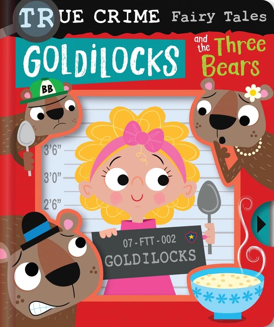 TRUE CRIME FAIRY Tales: Goldilocks and the Three Bears (Interact £7.34 ...