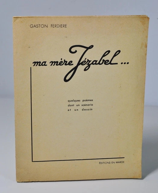 FERDIERE GASTON &MA mère Jézabel..." EO. vergé d'Arches. Envoi à Jean ...