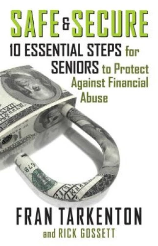 SAFE AND SECURE: 10 Essential Steps for Seniors to Protect Against ... SAFE AND SECURE: 10 Essential Steps for Seniors to Protect Against ...