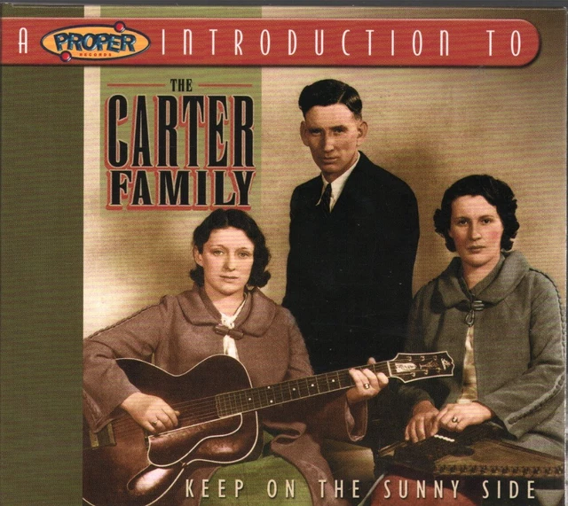 CARTER FAMILY A Proper Introduction To the Carter Family - Keep On the ...