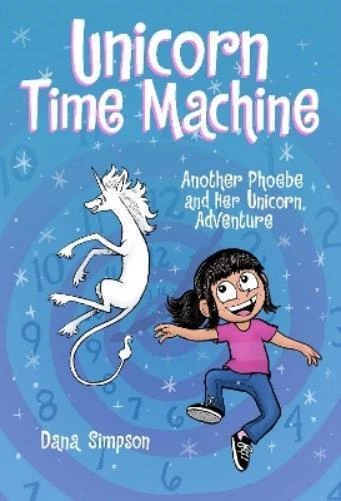 DANA SIMPSON UNICORN Time Machine (Poche) Phoebe and Her Unicorn EUR 10 ...