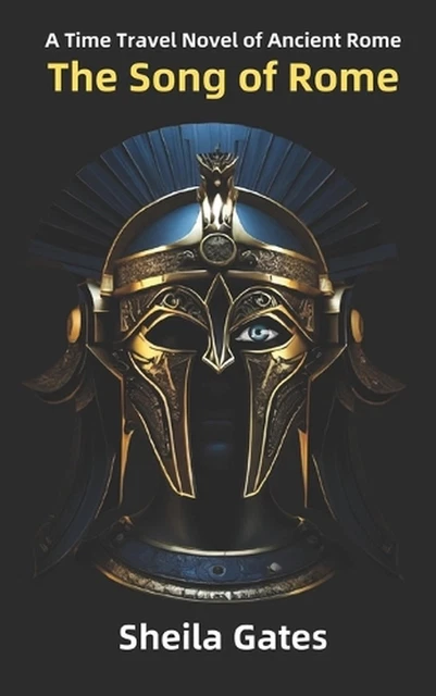 THE SONG OF Rome: A Time Travel Novel of Ancient Rome par Sheila Gates ...