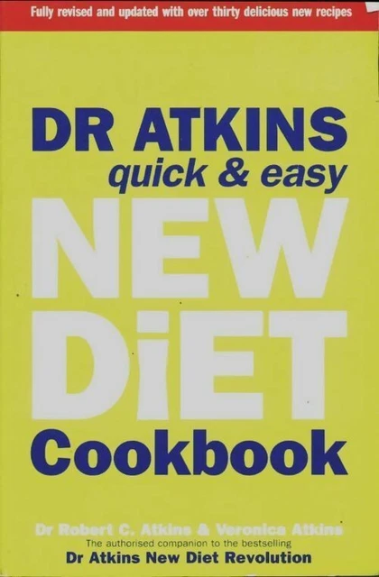 DR ATKINS QUICK & Easy New Diet Cookbook, Robert C Atkins & Veronica ...