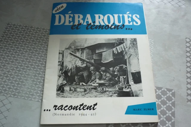MARC ELMER / IMAGES SOUVENIRS du DEBARQUEMENT WW.2. 2 REVUES EUR 14,00 ...