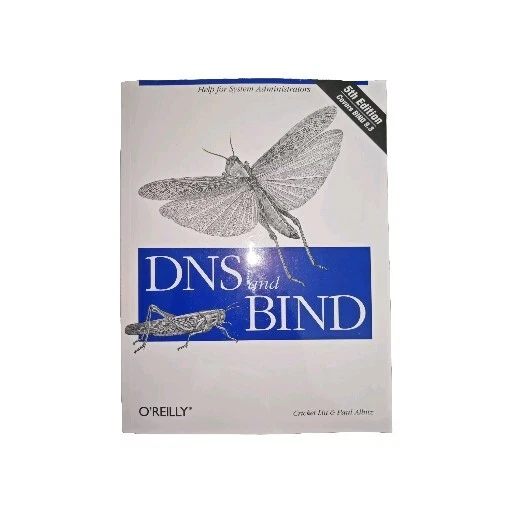 DNS AND BIND by Cricket Liu, Paul Albitz (Book, 2001) £13.99 - PicClick UK