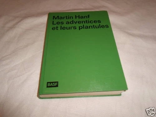 LES ADVENTICES ET leurs plantules , m hanf , basf , sd EUR 50,00 ...