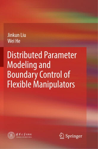 DISTRIBUTED PARAMETER MODELING and Boundary Control of Flexible Manipulators $256.00 - PicClick AU
