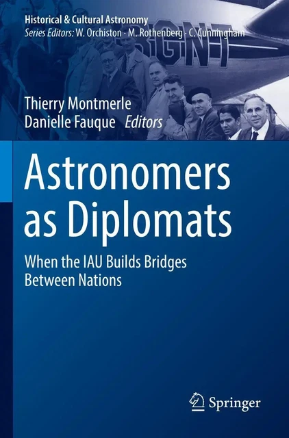 ASTRONOMERS AS DIPLOMATS When the IAU Builds Bridges Between Nations ...
