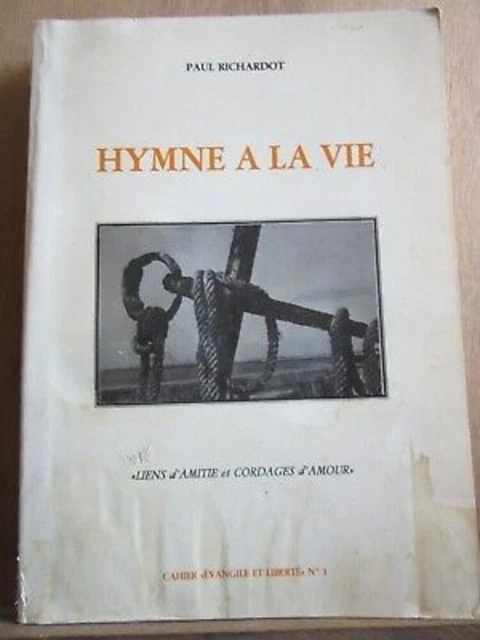 PAUL RICHARDOT: HYMNE à la vie/ Cahier "évangile et liberté" N°1 1981 EUR 3,00 - PicClick DE