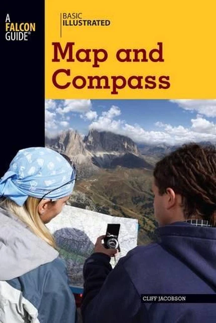 BASIC ILLUSTRATED MAP and Compass: A Falcon Guide by Cliff Jacobson ...