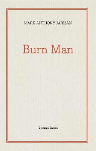 BURN MAN: SELECTED Stories (ReSet) by Jarman, Mark Anthony EUR 24,34 ...