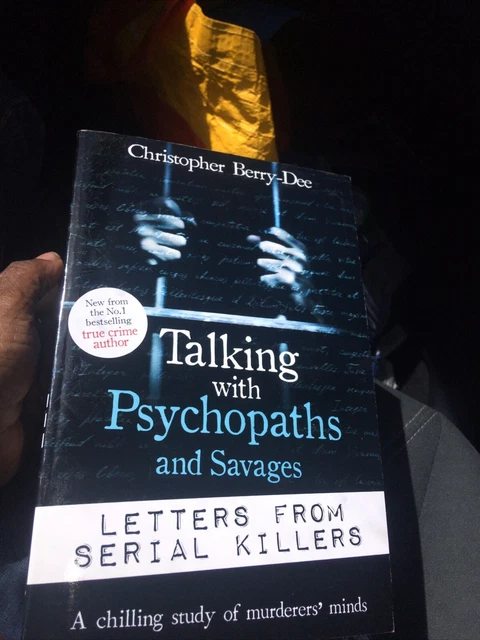 TALKING WITH PSYCHOPATHS and Savages: Letters from Serial Killers ...