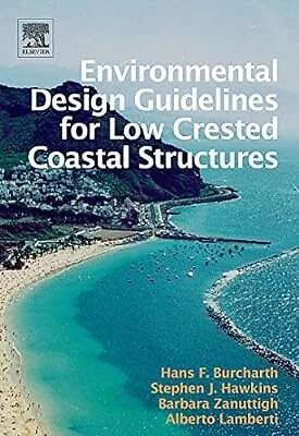 ENVIRONMENTAL DESIGN GUIDELINES for Low Crested Coastal Structures ...