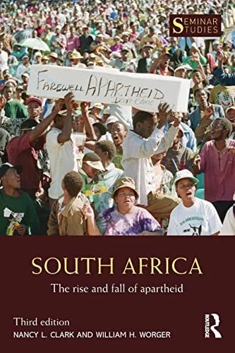 South Africa The Rise And Fall Of Apartheid Nancy L Clark New Book £