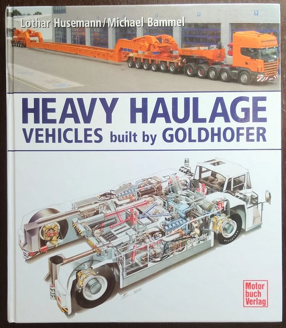 HEAVY HAULAGE VEHICLES Built By Goldhofer Lothar Husemann Michael ...