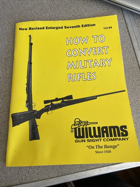 HOW TO CONVERT Military Rifles 7th Edition - Williams Gun Sight Co ...