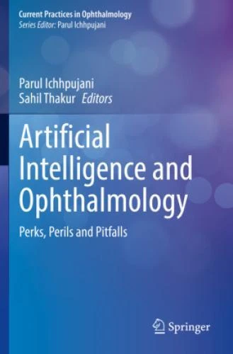 ARTIFICIAL INTELLIGENCE AND Ophthalmology Perks, Perils and Pitfalls ...